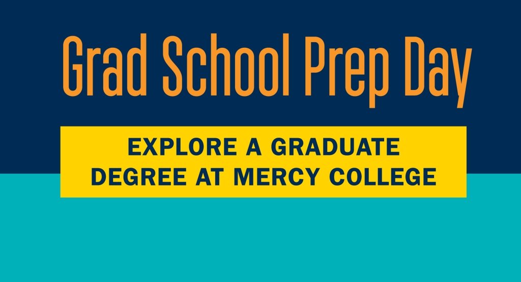 Grad School Prep Day | Mercy University