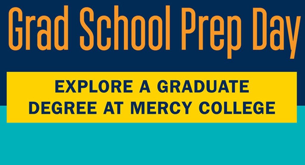 Grad School Prep Day | Mercy University
